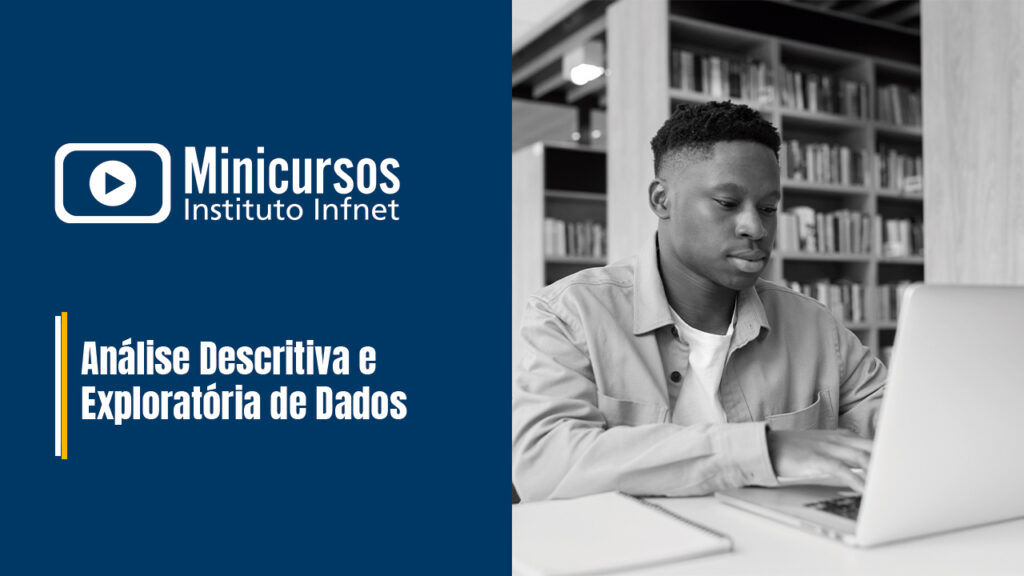Análise Descritiva e Exploratória de Dados - [BETA] Minicursos Infnet